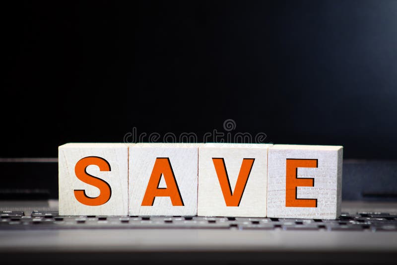 SAVE Word Written on Wood Block Stock Image - Image of account ...