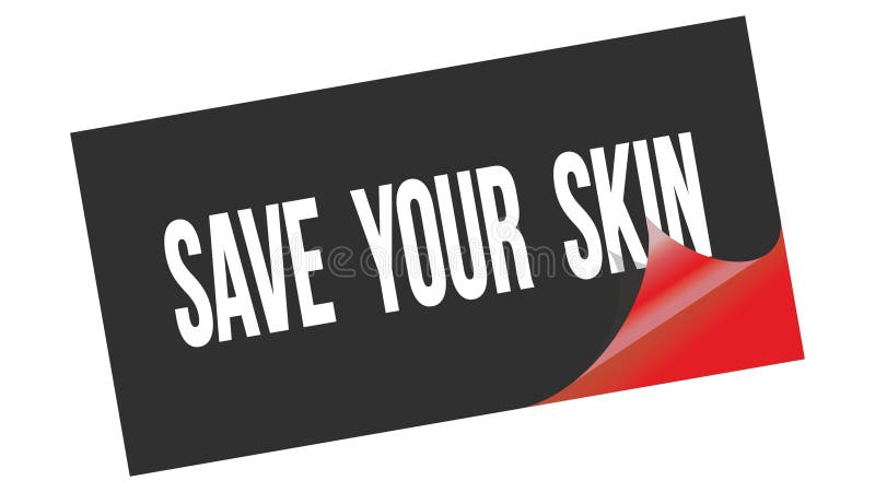SAVE YOUR SKIN Text on Black Red Sticker Stamp Stock Illustration ...