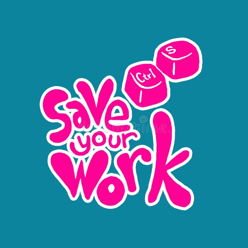 Save your work stock illustration. Illustration of blue - 5364588
