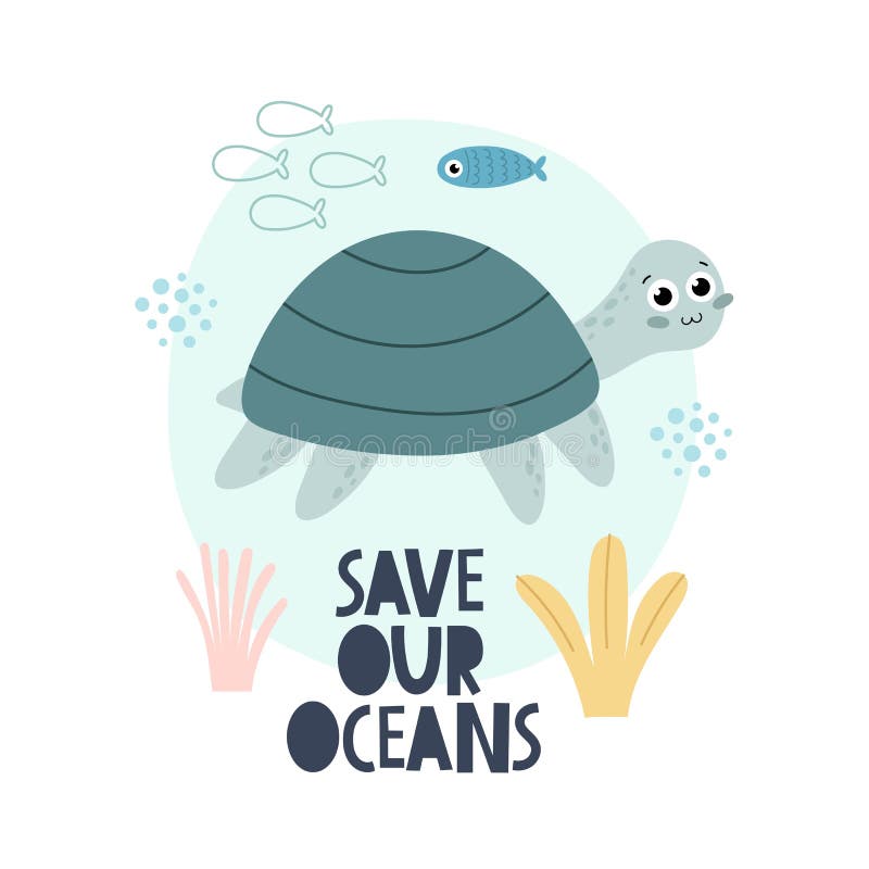 Save Our Oceans. Cartoon Turtle, Fish, Decor Elements, Hand Drawing ...