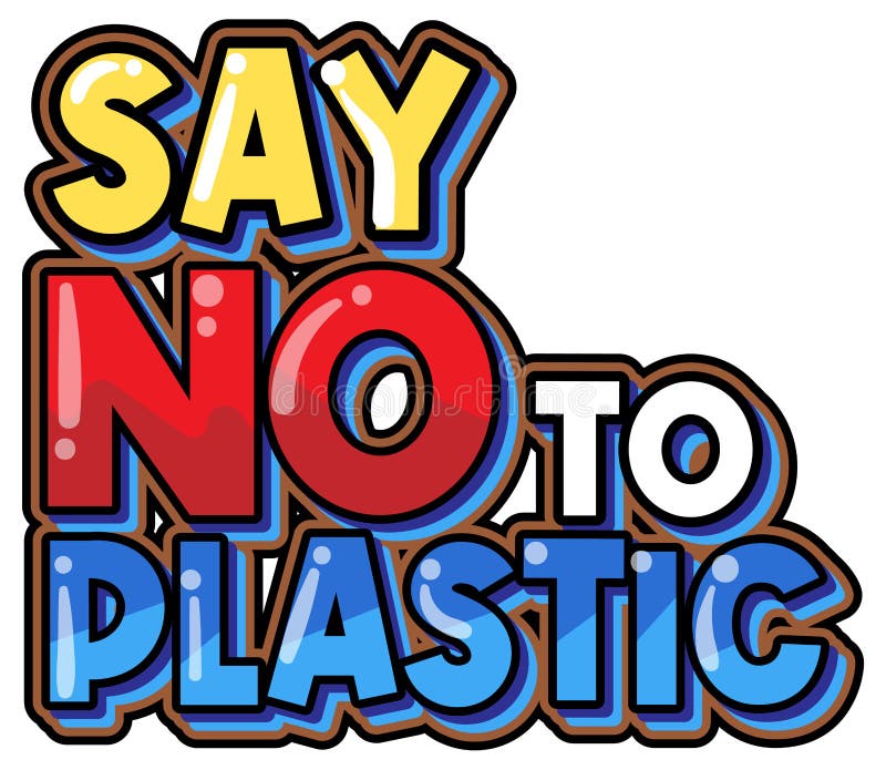 Say No To Plastic Typography Logo Design Stock Vector - Illustration of ...