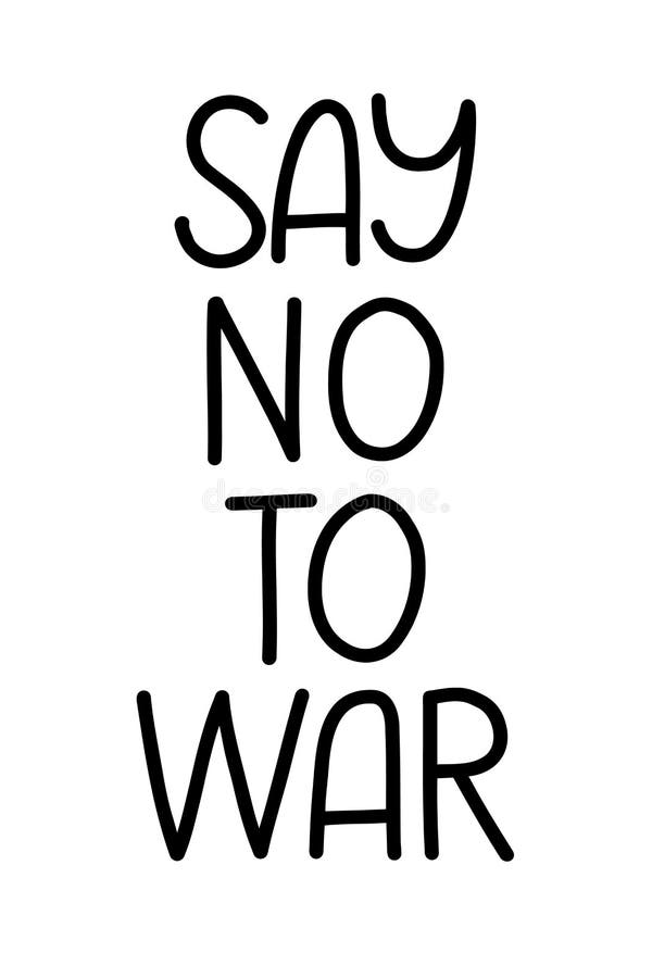 Say No To War Vector Script Lettering. Stock Vector - Illustration of ...