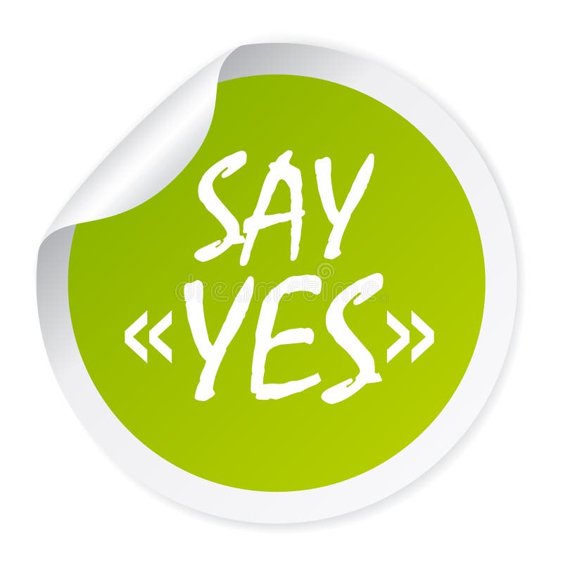 Say Yes Stock Illustrations – 730 Say Yes Stock Illustrations, Vectors ...