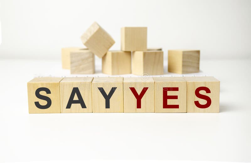 Say Yes Word Made with Building Blocks Stock Photo - Image of alphabet ...