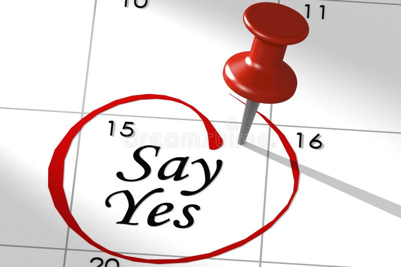 Say Yes Word Marked on Calendar with Push Pin Stock Illustration ...