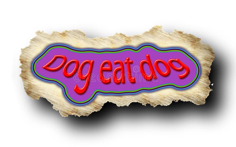 Saying `Dog eat dog` stock illustration. Illustration of triumph - 87289664