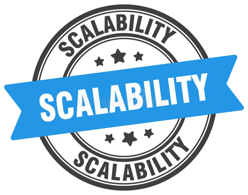 Scalability Stamp. Scalability Label on Transparent Background. Round ...