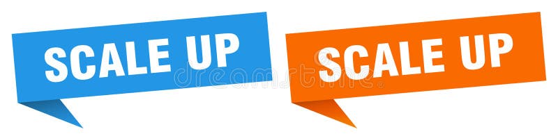 Scale Up Banner. Scale Up Speech Bubble Label Set Stock Vector ...
