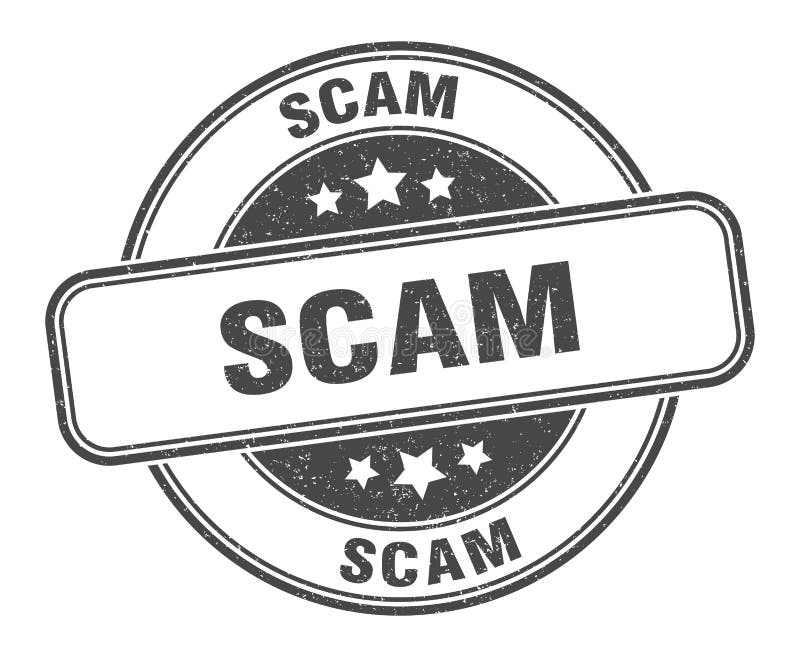 Scam Stamp. Scam Round Grunge Sign Stock Vector - Illustration of ...