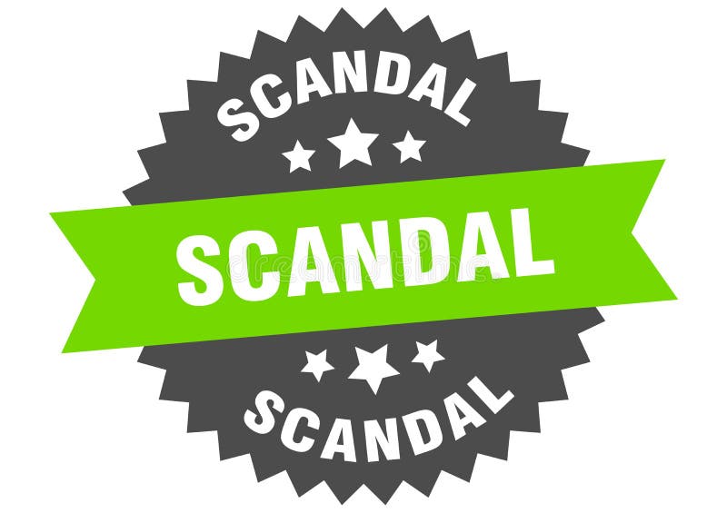 Scandal Sign. Scandal Circular Band Label. Scandal Sticker Stock Vector ...