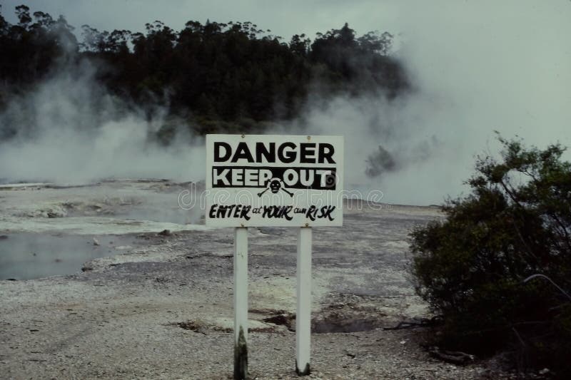 Danger, Keep Out! Sign Warning of the Obvious Dangers of Hot Springs ...