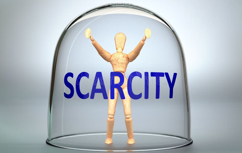 Scarcity Can Separate a Person from the World and Lock in an Invisible ...