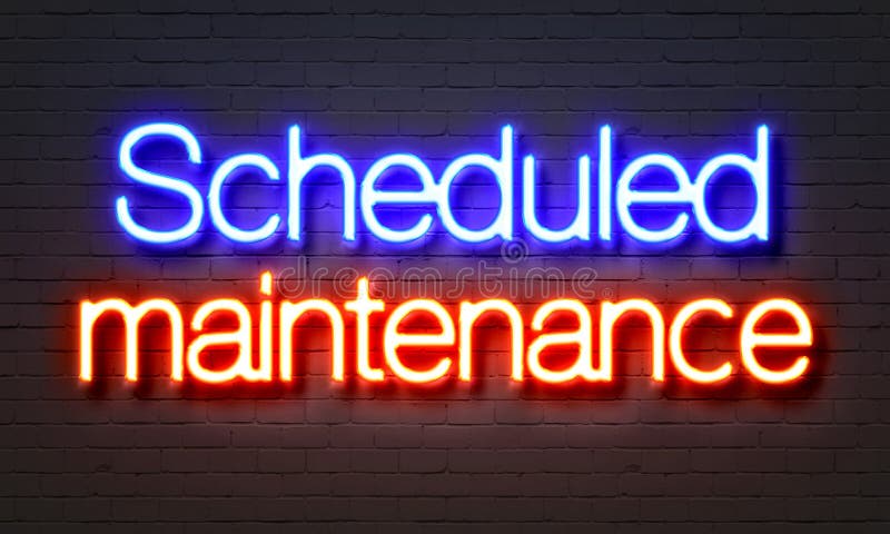 Scheduled Maintenance Neon Sign on Brick Wall Background. Stock ...