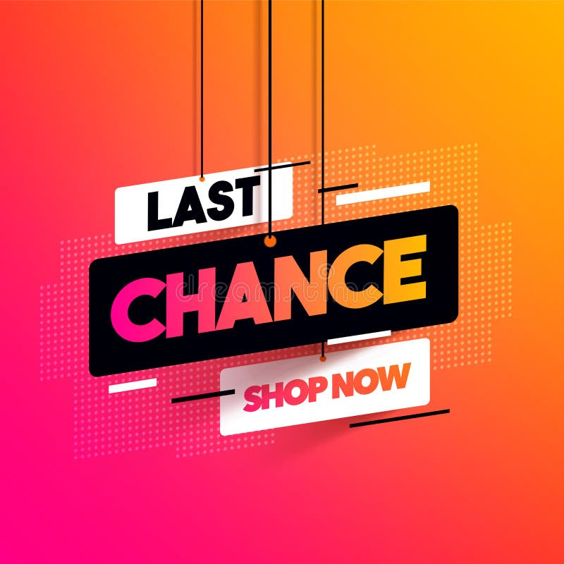 Vector Illustration Colorful Hanging Label with Text Last Chance. Stock ...