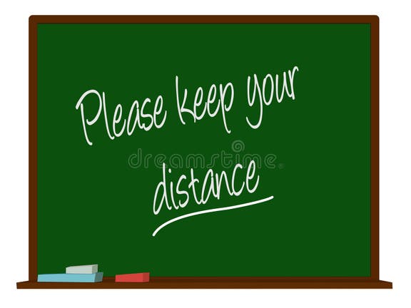 School Blackboard with the Text Please Keep Your Distance in a ...