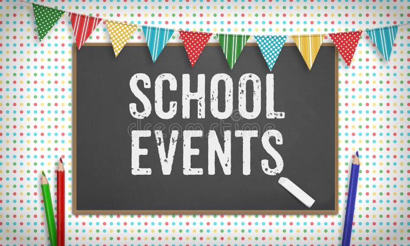 School Events Headline on Black Board in School and Education ...
