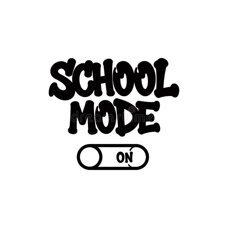 School Mode on Text with Toggle Switch Vector Illustration in Black and ...
