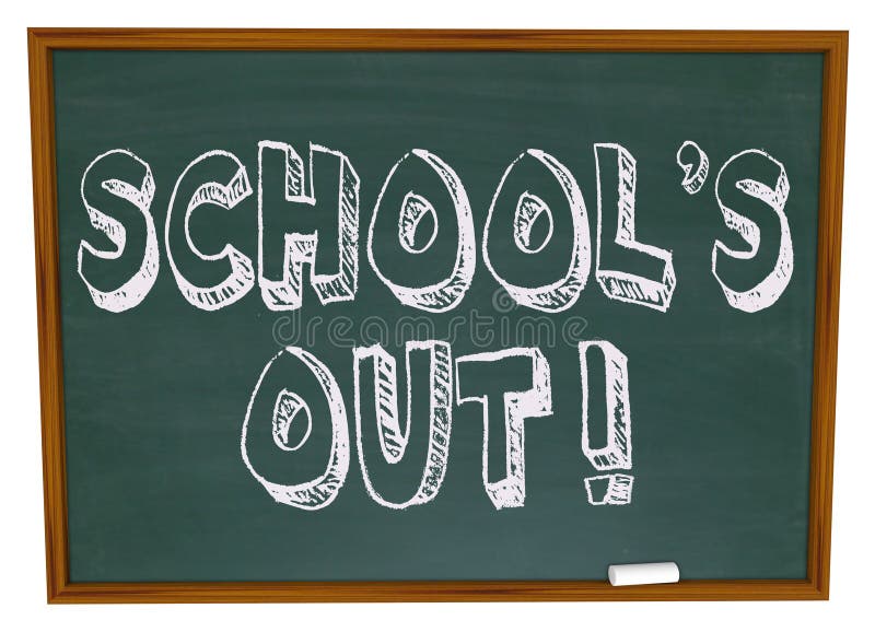 School S Out - Written on Chalkboard Stock Illustration - Illustration ...