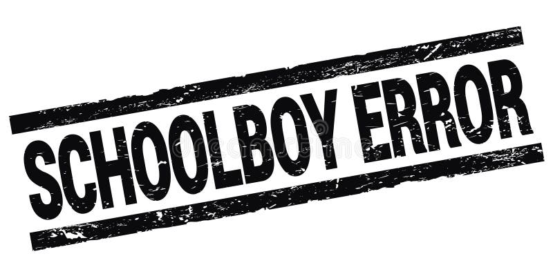 SCHOOLBOY ERROR Text on Black Rectangle Stamp Sign Stock Illustration ...