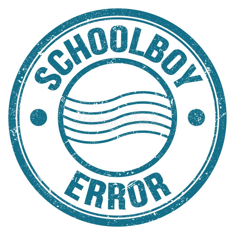 SCHOOLBOY ERROR Text on Blue Round Postal Stamp Sign Stock Illustration ...