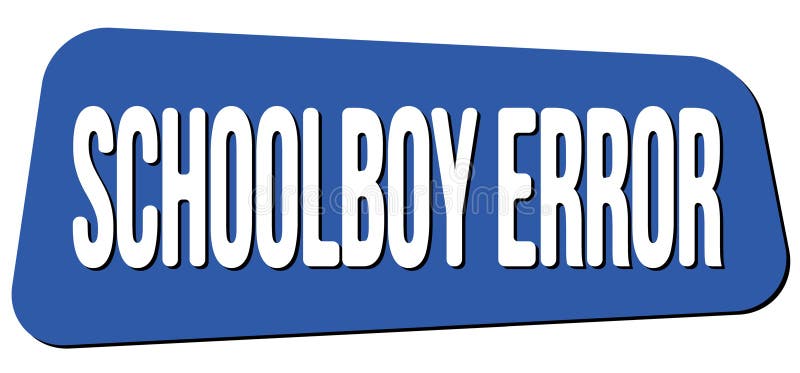 SCHOOLBOY ERROR Text on Blue Trapeze Stamp Sign Stock Illustration ...