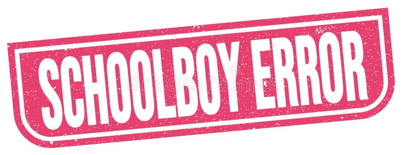 SCHOOLBOY ERROR Text Written on Pink Stamp Sign Stock Illustration ...