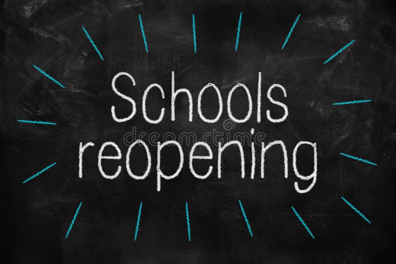 Schools Reopening Written with White and Blue Chalk on Blackboard Stock ...