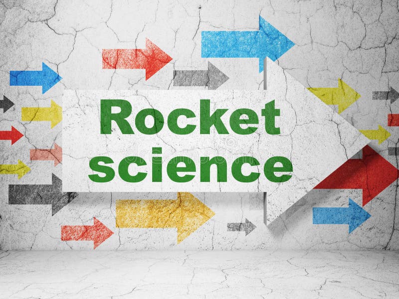 Science Concept: Arrow with Rocket Science on Grunge Wall Stock ...