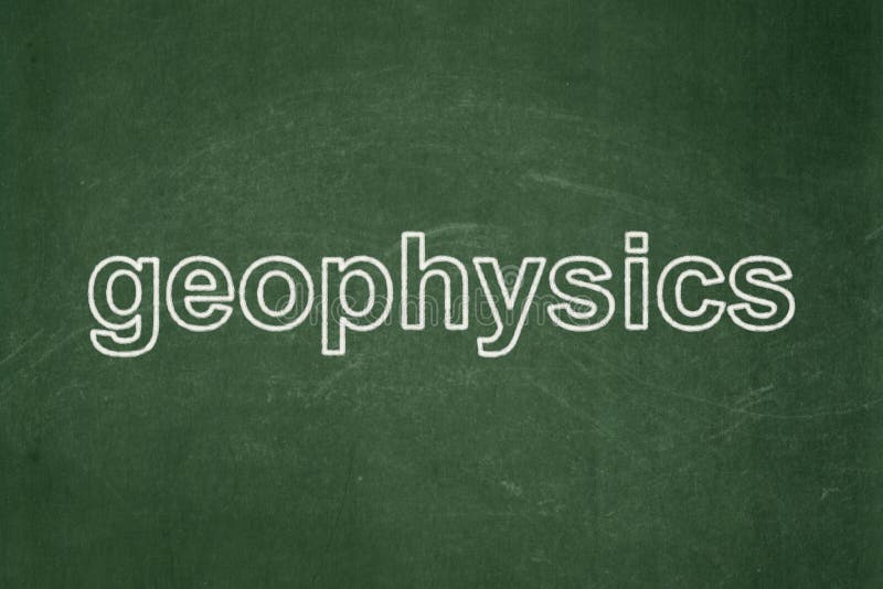 Science Concept: Geophysics on Chalkboard Background Stock Illustration ...