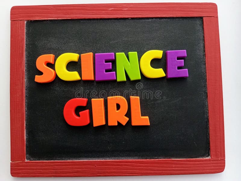 Science Girl Written on a Chalkboard Stock Image - Image of sign ...