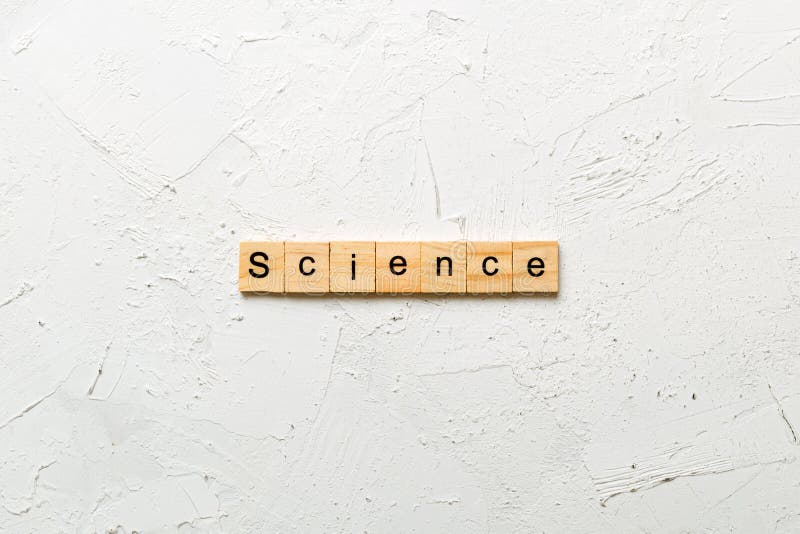Science Word Written on Wood Block. Science Text on Cement Table for ...