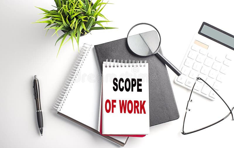 SCOPE of WORK Text on White Paper. the Inscription on the Notebook ...