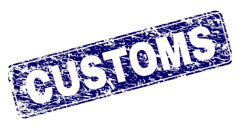 Scratched CUSTOMS Framed Rounded Rectangle Stamp Stock Vector ...