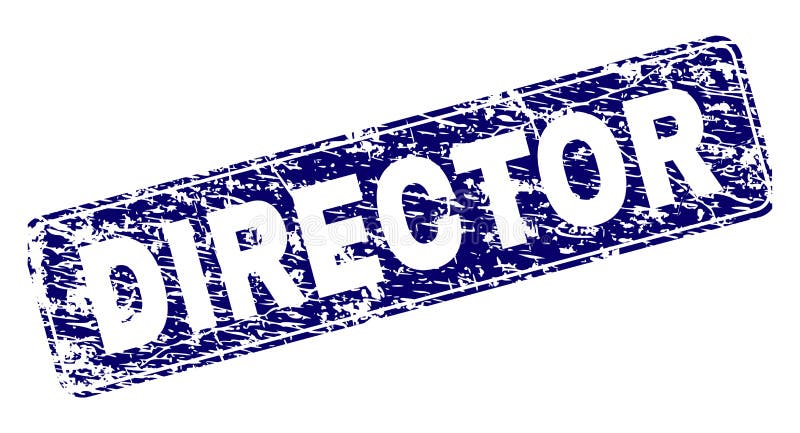 Scratched DIRECTOR Framed Rounded Rectangle Stamp Stock Vector ... Scratched DIRECTOR Framed Rounded Rectangle Stamp Stock Vector ...