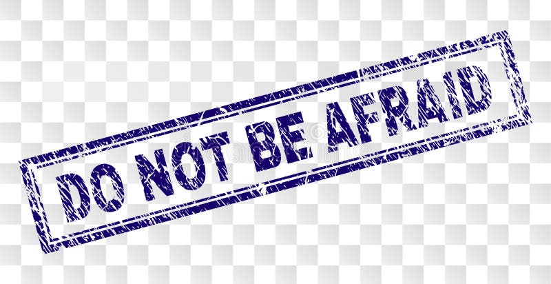 Be Not Afraid Stock Illustrations – 329 Be Not Afraid Stock ...