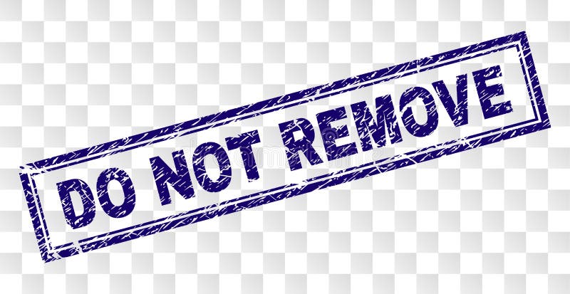 Do Not Remove Stock Illustrations – 831 Do Not Remove Stock ...