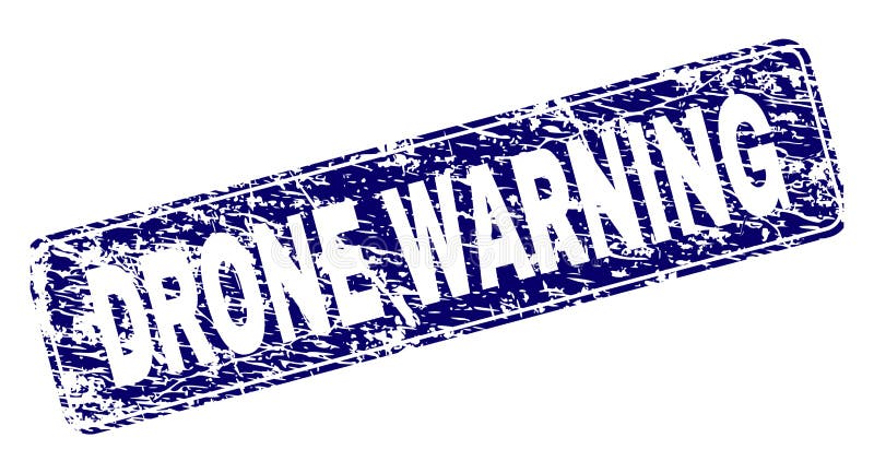 Scratched DRONE WARNING Framed Rounded Rectangle Stamp Stock Vector ...