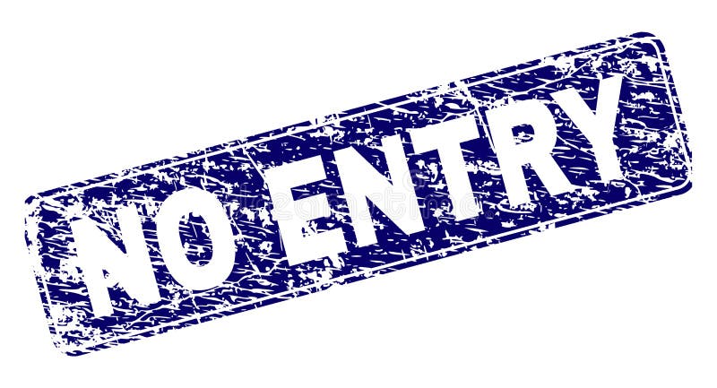 Scratched NO ENTRY Framed Rounded Rectangle Stamp Stock Vector ...