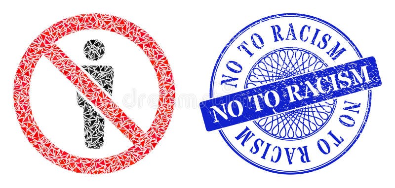 Scratched No To Racism Seal and Triangle Forbidden Man Figure Mosaic ... Scratched No To Racism Seal and Triangle Forbidden Man Figure Mosaic ...