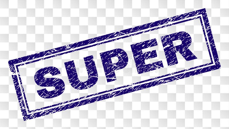 Scratched SUPER Rectangle Stamp Stock Vector - Illustration of optimum ...