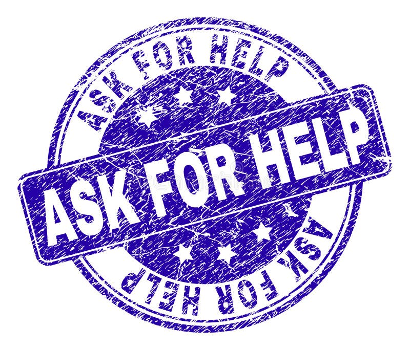 Scratched Textured ASK for HELP Stamp Seal Stock Vector - Illustration ...