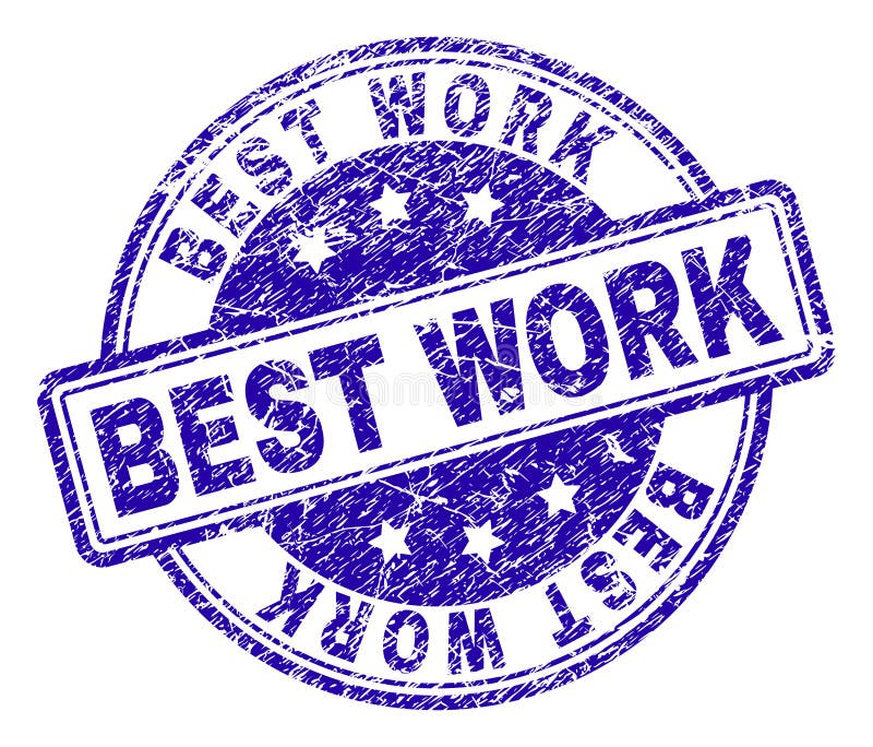 Scratched Textured BEST WORK Stamp Seal Stock Vector - Illustration of ...
