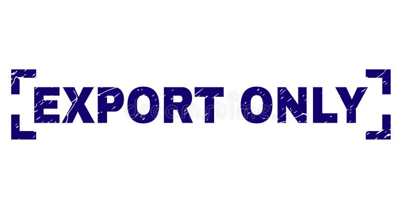 Scratched Textured EXPORT only Stamp Seal between Corners Stock Vector ...