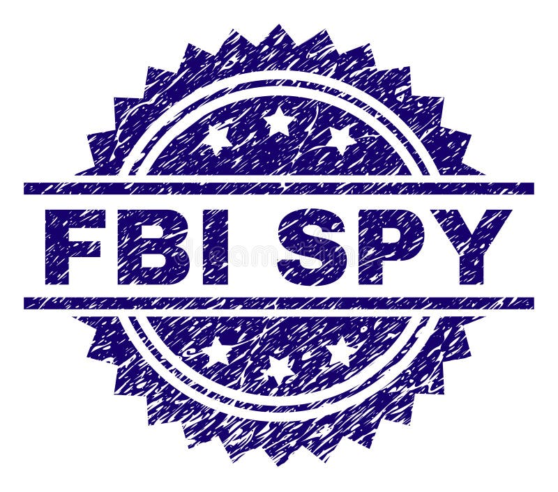 Scratched Textured FBI SPY Stamp Seal Stock Vector - Illustration of ... Scratched Textured FBI SPY Stamp Seal Stock Vector - Illustration of ...