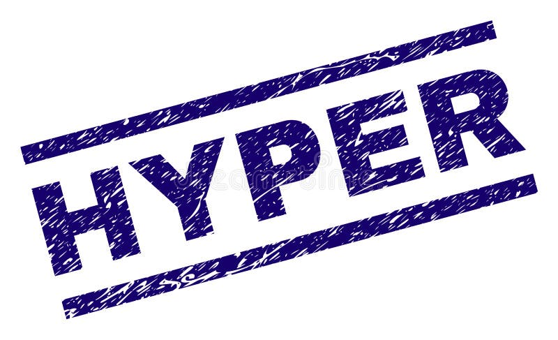 Scratched Textured HYPER Stamp Seal Stock Vector - Illustration of blue ...