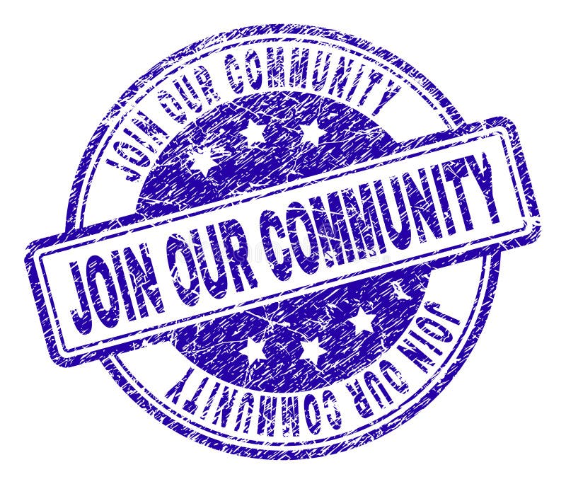 Scratched Textured JOIN OUR COMMUNITY Stamp Seal Stock Vector ...
