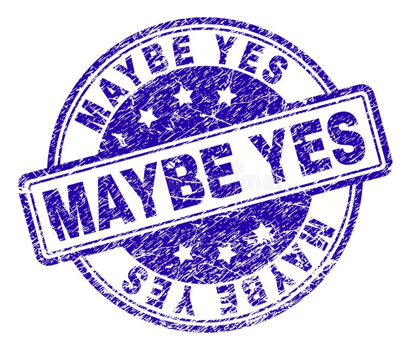 Grunge MAYBE YES Rectangle Stamp Stock Vector - Illustration of accept ...