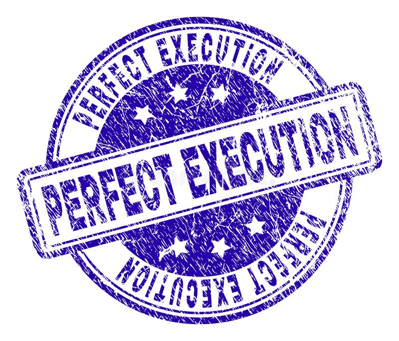 Scratched Textured PERFECT EXECUTION Stamp Seal Stock Vector ...