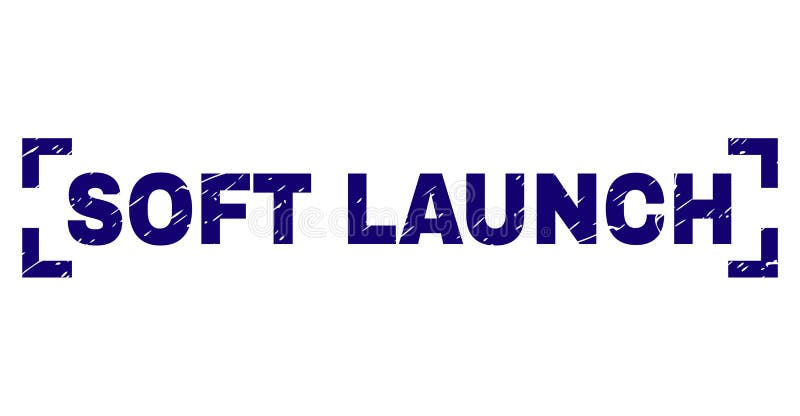 Scratched Textured SOFT LAUNCH Stamp Seal between Corners Stock Vector ...