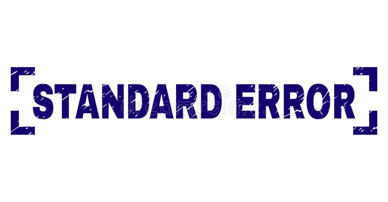 Scratched Textured STANDARD ERROR Stamp Seal Inside Corners Stock ...